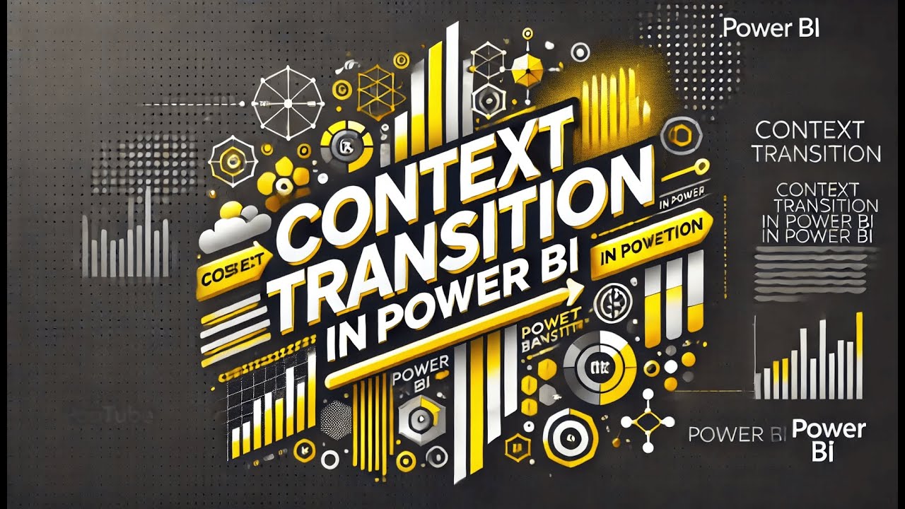 What is exactly Context Transition in Power BI - YouTube