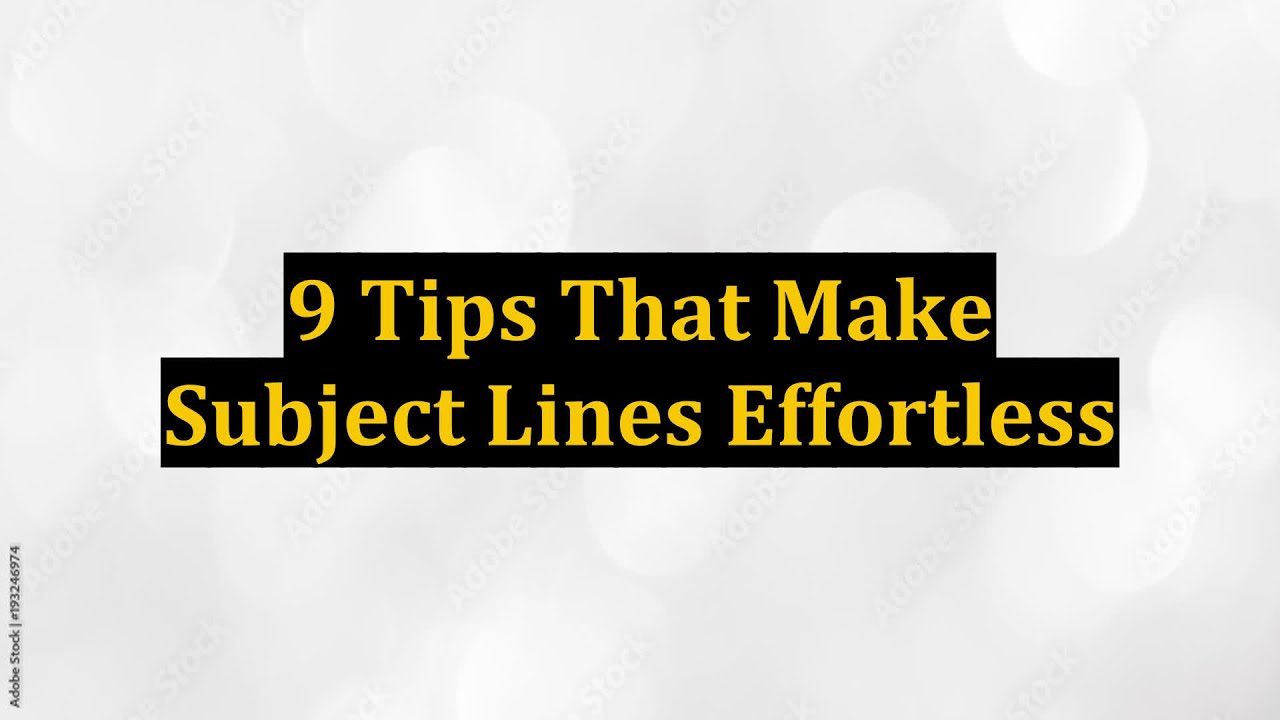 9 Tips That Make Subject Lines Effortless - YouTube