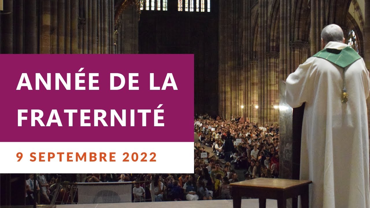 Année de la Fraternité - 9.09.2022 - YouTube