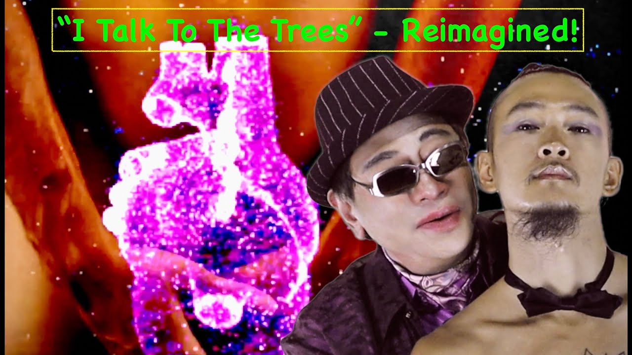 "I Talk To The Trees" Reimagined! A song of "WOKE" and "Non-Conformity ...