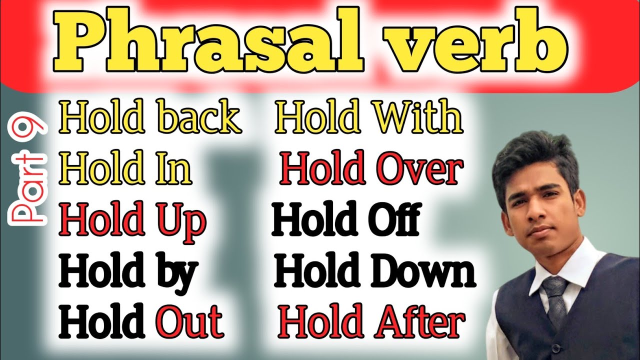 Phrasal Verb With Hold Hold Phrasal Verb Group Verb YouTube phrasal-verb-with-hold-hold-phrasal-verb-group-verb-youtube