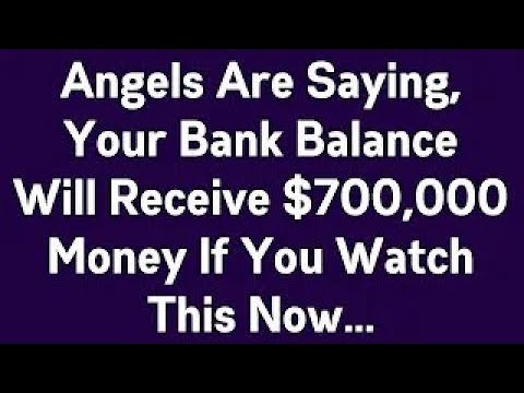 Angel Says, Your Bank Balance Will Receive $700,000 Money 🤑💰 If You ...