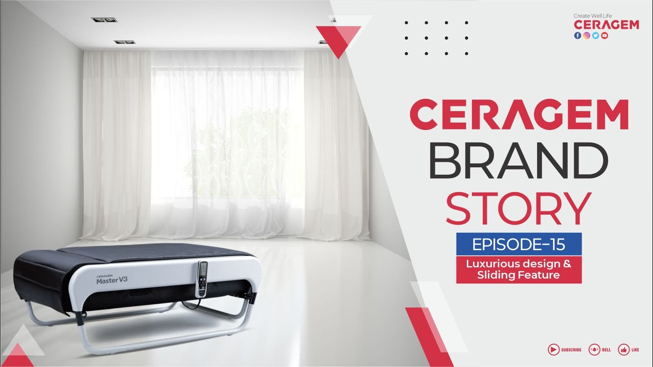 Episode 15 | Luxurious Design and Sliding Feature | Ceragem Brand Story ...