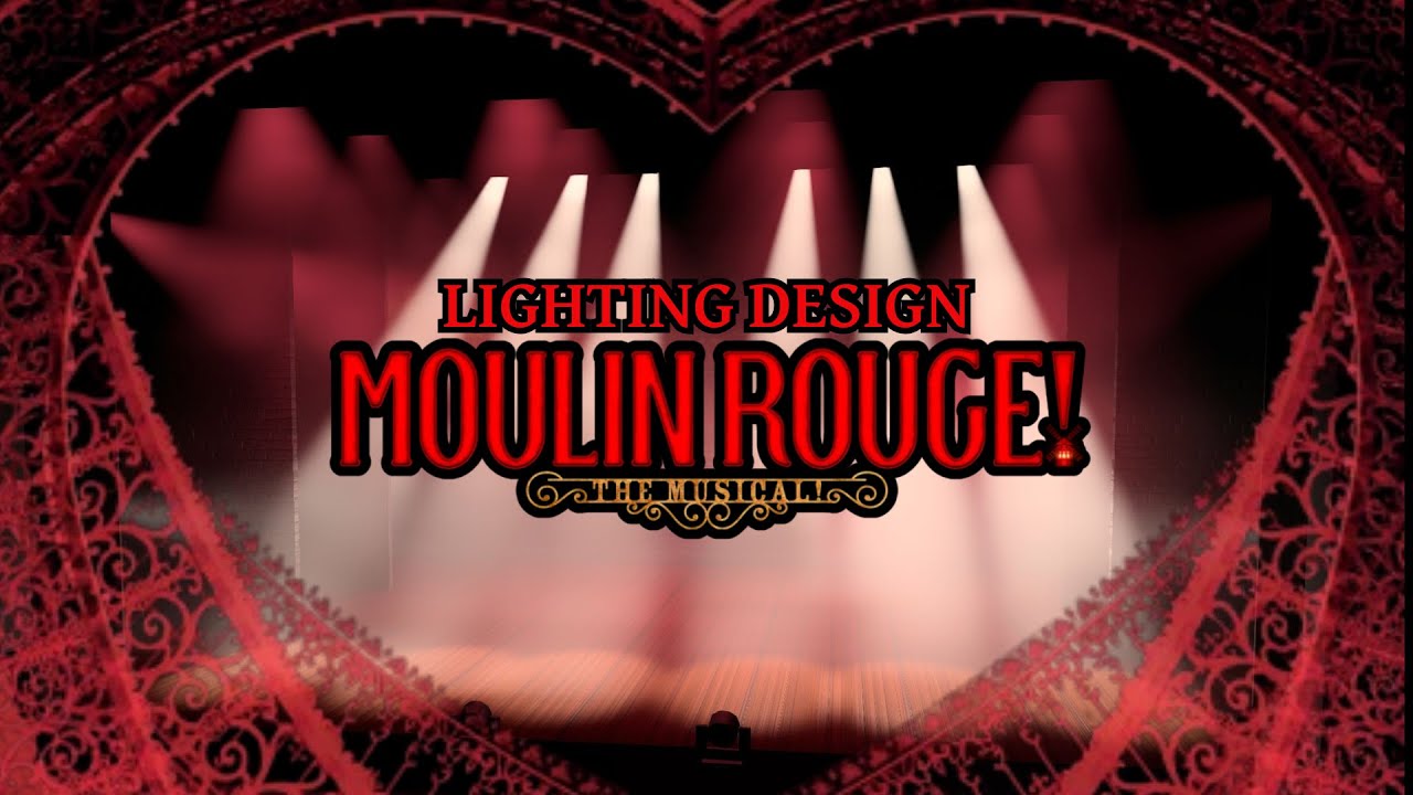 Moulin Rouge: Backstage Romance - Lighting Design - YouTube