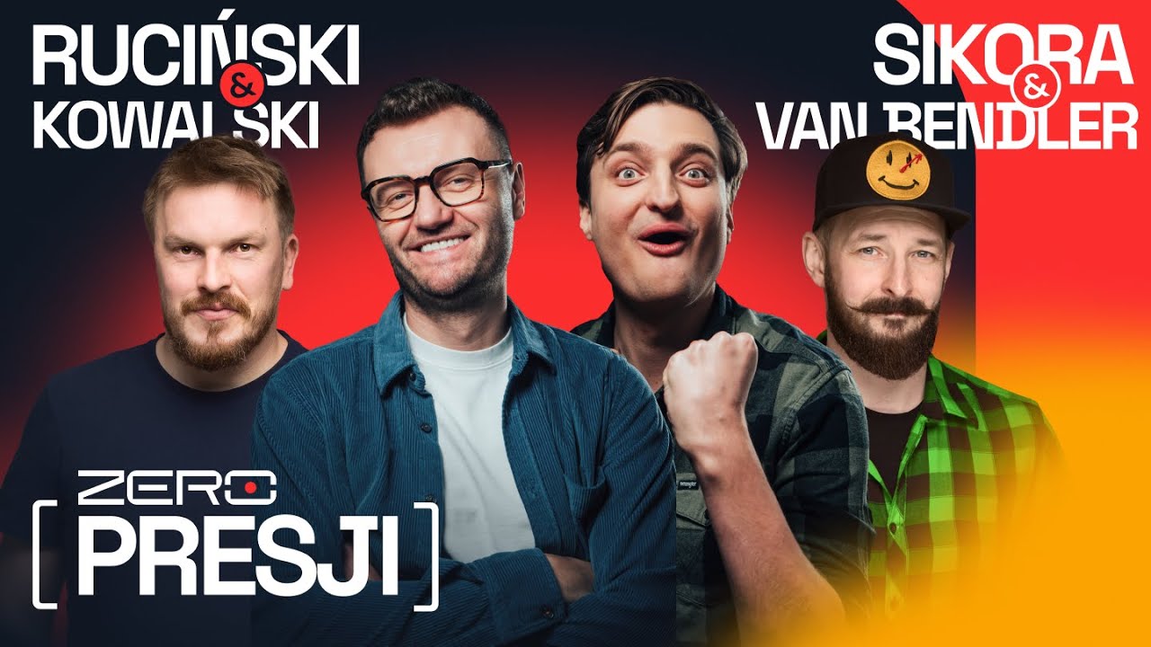 ZERO PRESJI #4: RUCIŃSKI, SIKORA, VAN BENDLER, KOVALSKI - YouTube