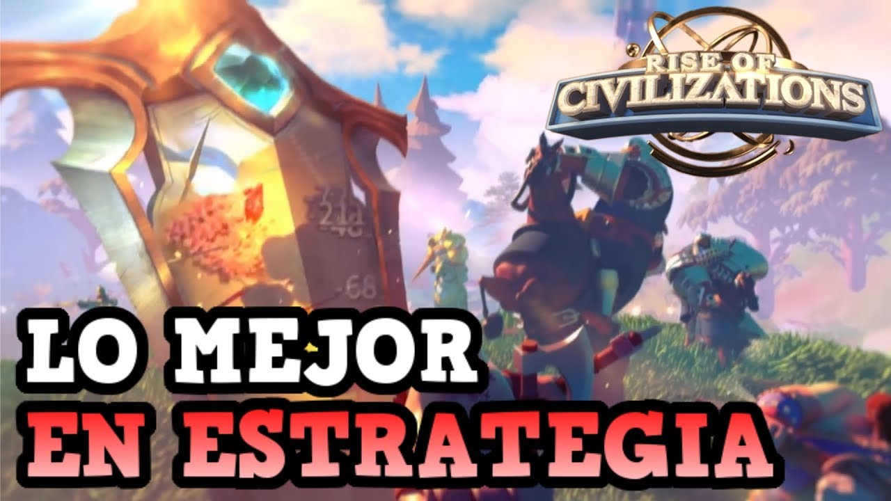 ¿EL MEJOR Juego de ESTRATEGIA? | RISE OF CIVILIZATIONS | DESDE ...