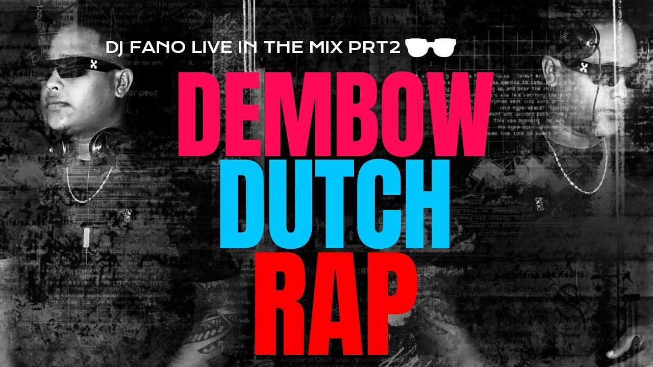 DEMBOW DUTCH RAP DJ FANO LIVE 2 - YouTube
