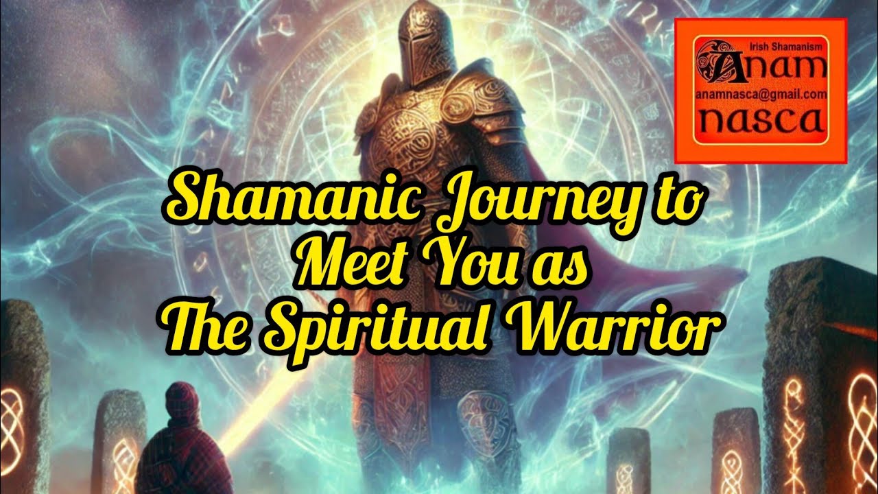 A Short Shamanic Journey to discover you as the Spiritual Warrior-with ...