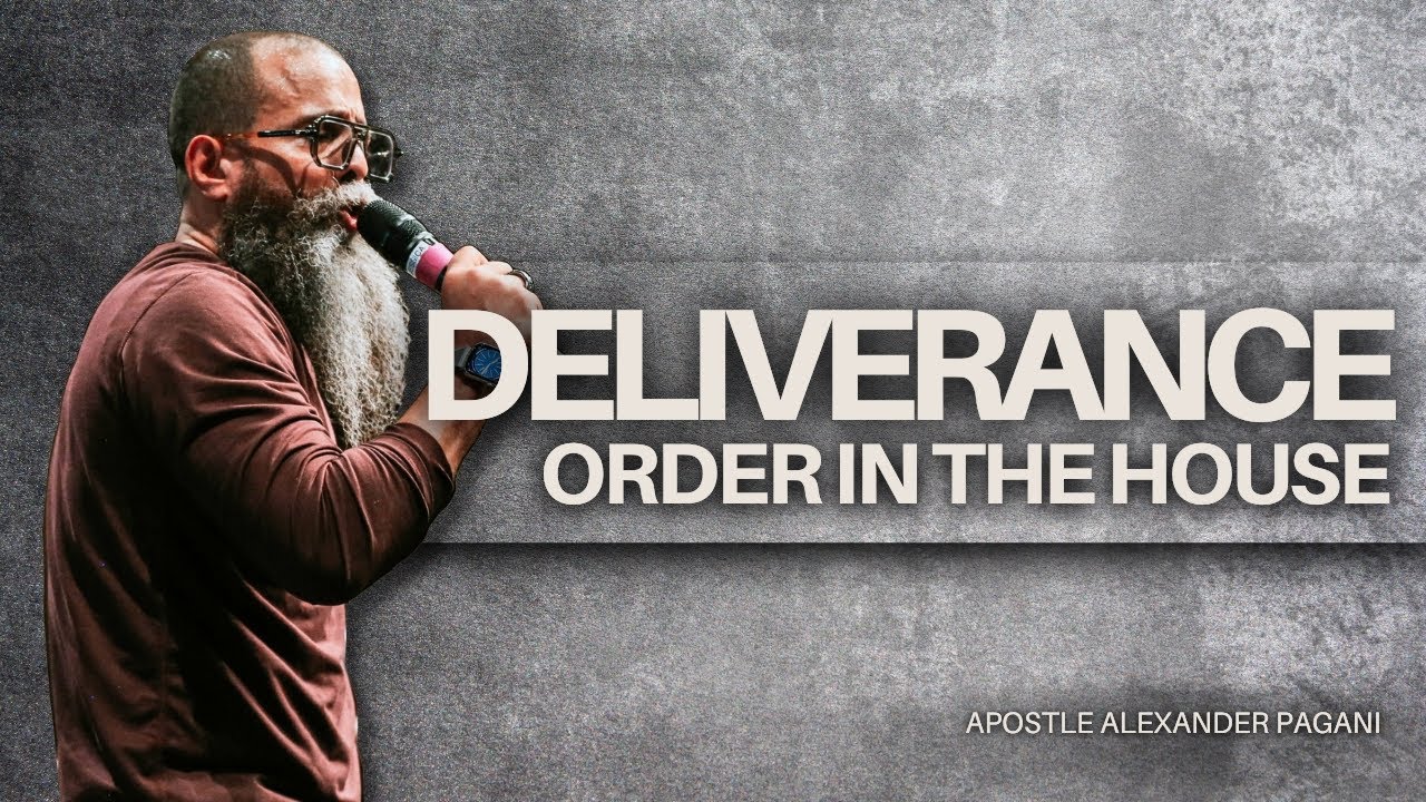 Deliverance: Order in the House, Alexander Pagani, Kingdom Culture ...
