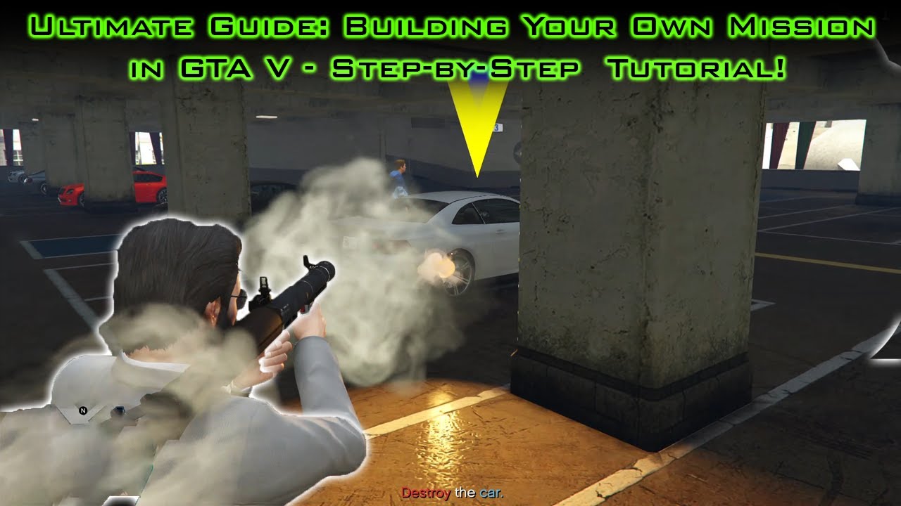 Ultimate Guide: Building Custom Missions in GTA V - Create Your Own ...
