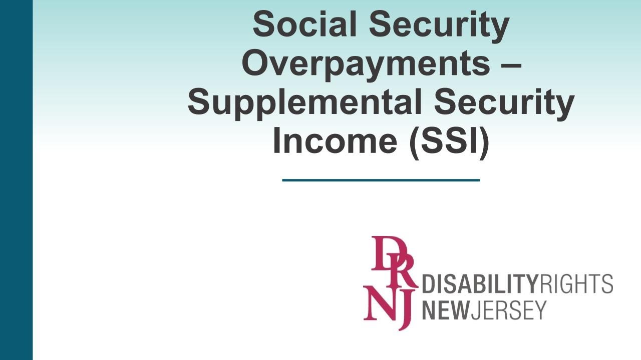 DRNJ Presents SSI Overpayments: What You Need To Know - YouTube