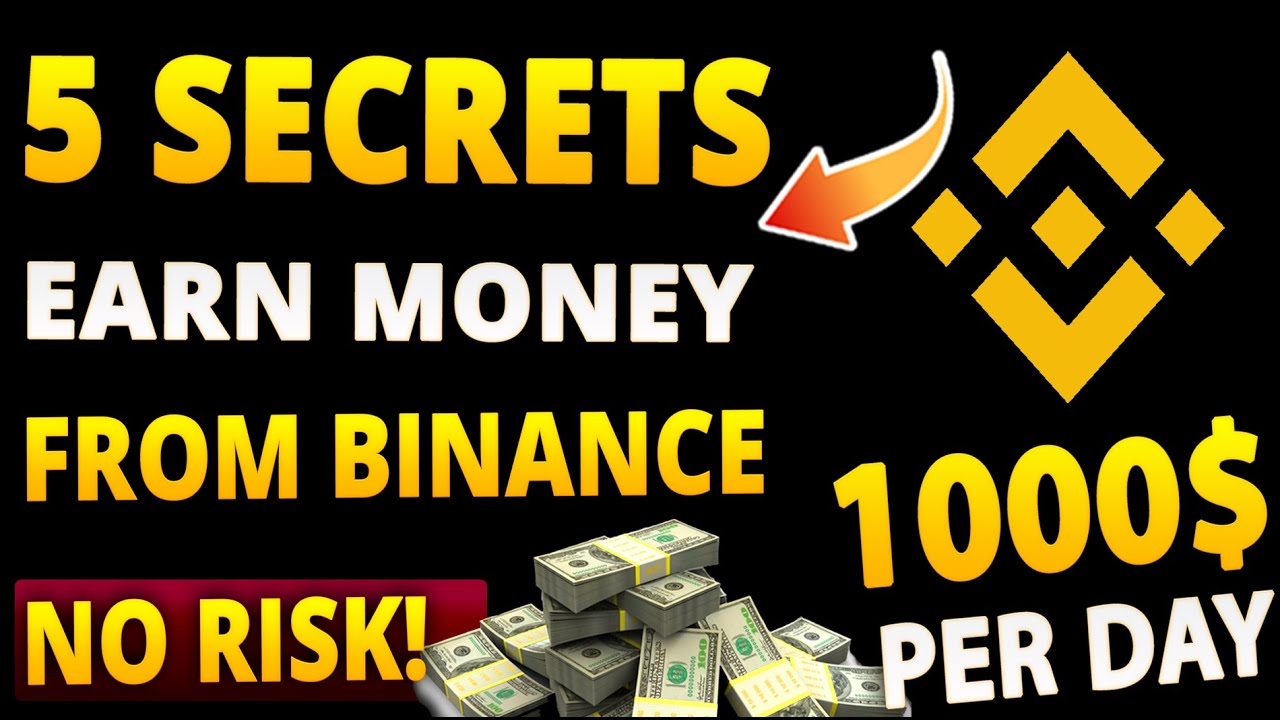 5 Secret Ways to Earn money from Binance App - Online Earning using ...