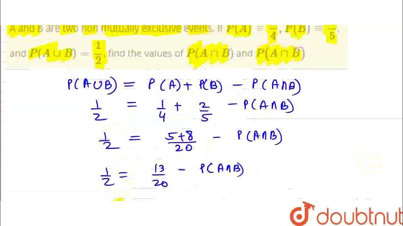 Aand B are two non mutually exclusive events. If P(A)=1/4, P(B)=2/5, and P(AuuB)=1/2, find the v ...