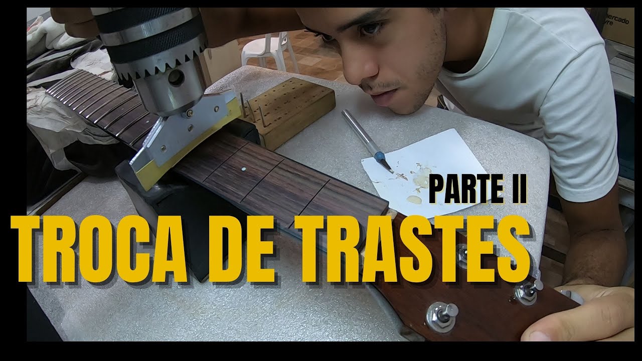 Troca de traste | Preparação do trastes para instrumento com friso e ...