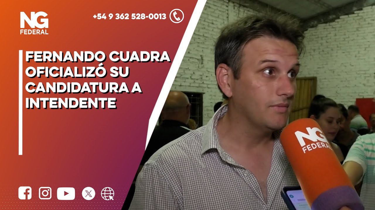 NGFEDERAL - FERNANDO CUADRA OFICIALIZÓ SU CANDIDATURA A INTENDENTE ...