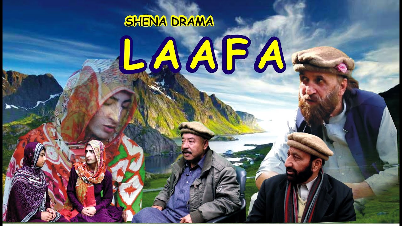 Shena Drama Laafa/ New Drama / 2024/ Gilgit Baltistan/ Chilasi Dtama ...