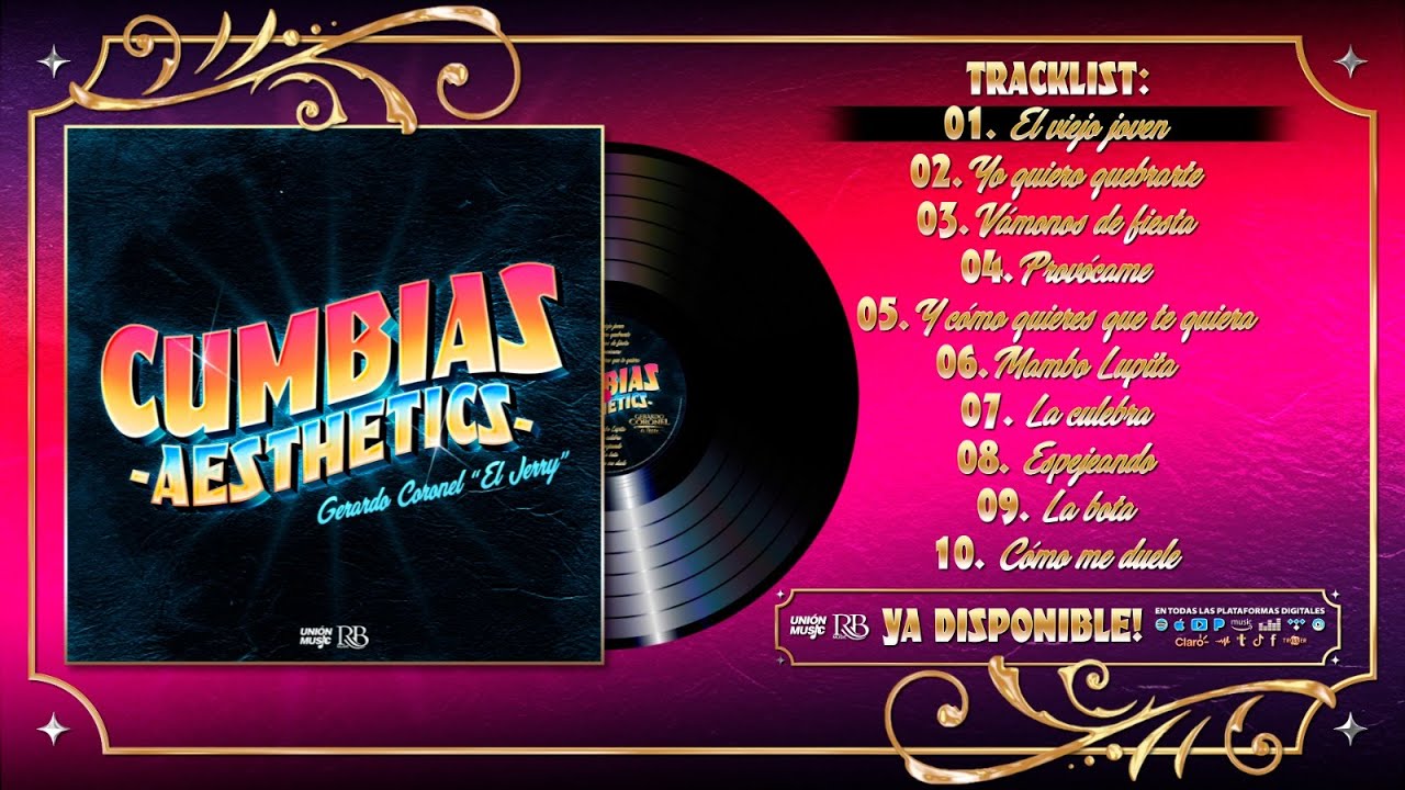 Gerardo Coronel "El Jerry" - Cumbias Aesthetics [Disco Completo] - YouTube