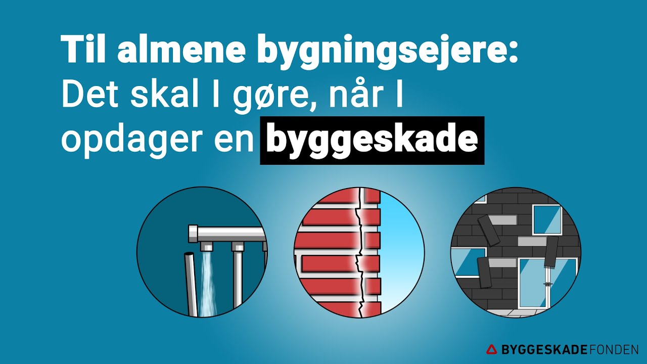 Til almene bygningsejere: Det skal I gøre, når I opdager en byggeskade - YouTube