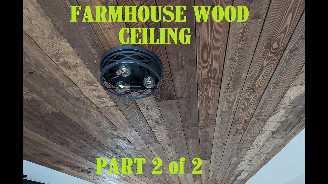 FARMHOUSE WOOD CEILING!! Cover that popcorn/textured ceiling and make ...
