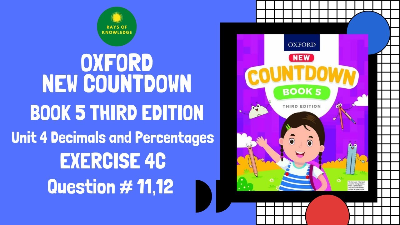 Oxford New Countdown | Book 5 | Third Edition | Ex 4c Q # 11,12 | Unit 4 Decimals and ...