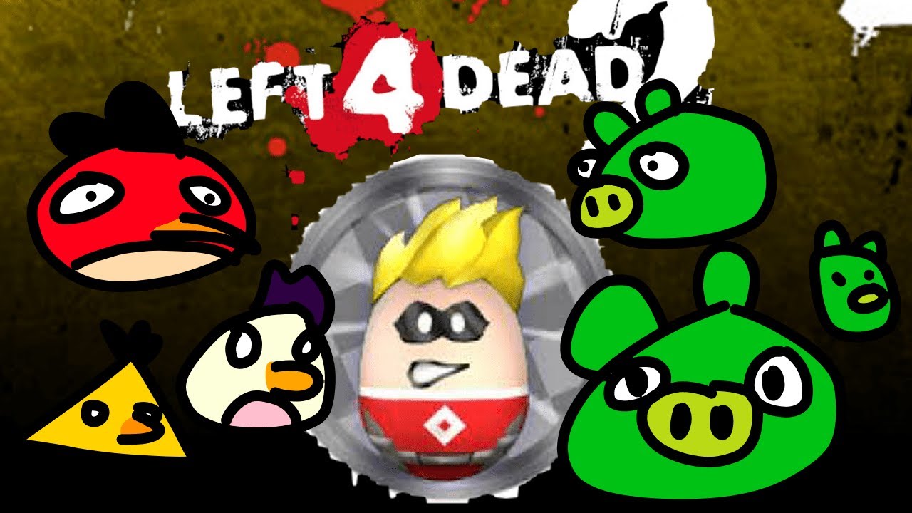 left 4 dead só que angry birds - YouTube