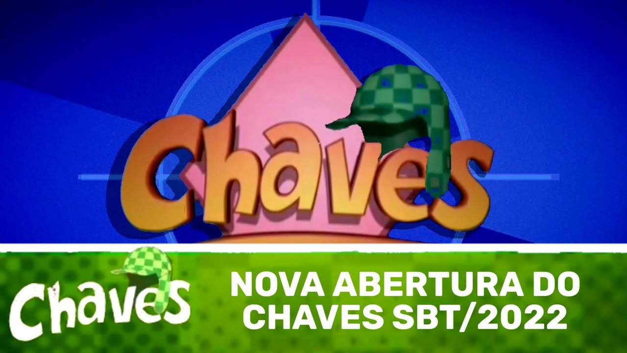 Nova Abertura do Chaves (SBT/2022) - YouTube