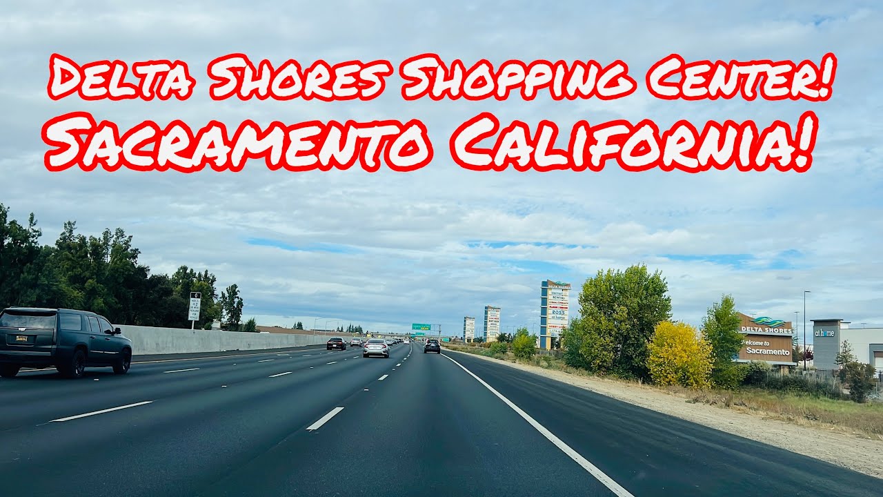 DELTA SHORES SHOPPING CENTER PARKING LOT TOUR IN SACRAMENTO CALIFORNIA ...