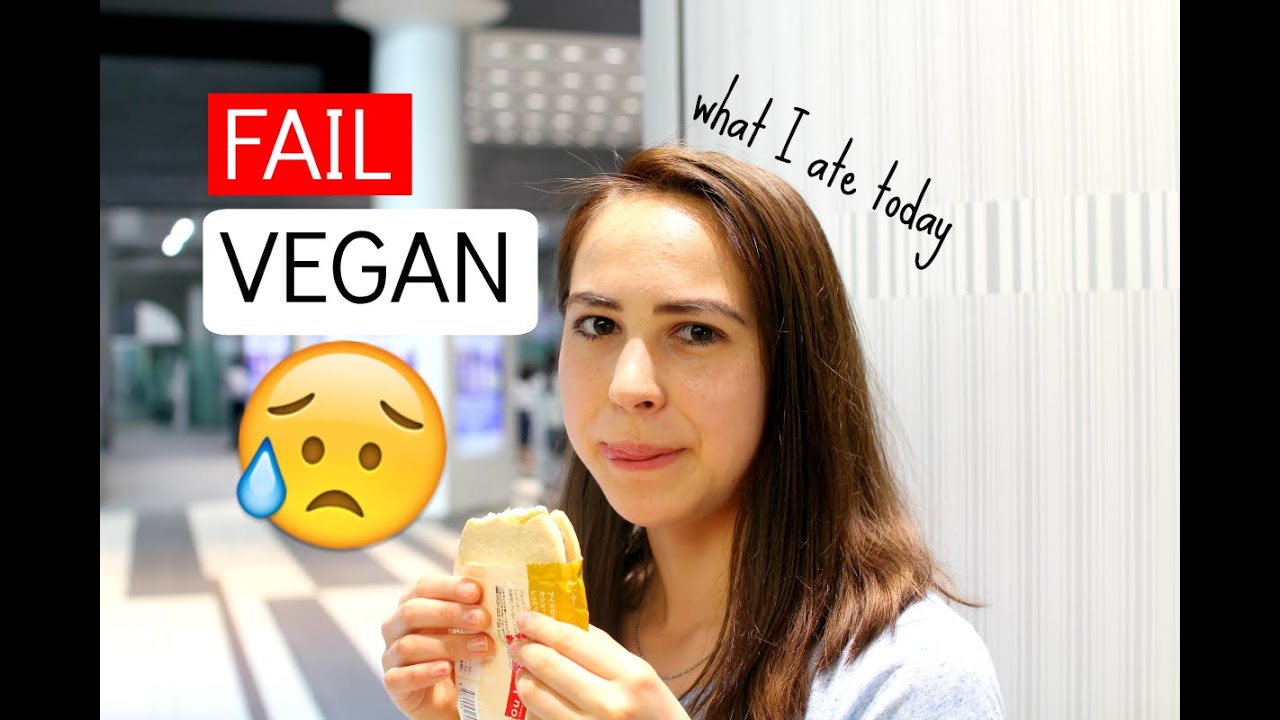A FAIL VEGAN WHAT I ATE IN A DAY - YouTube
