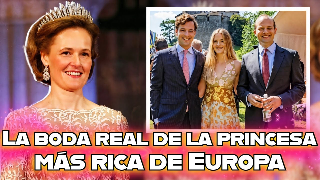 Boda real de la princesa más rica de Europa: María Carolina de Liechtenstein y Leopoldo Maduro ...