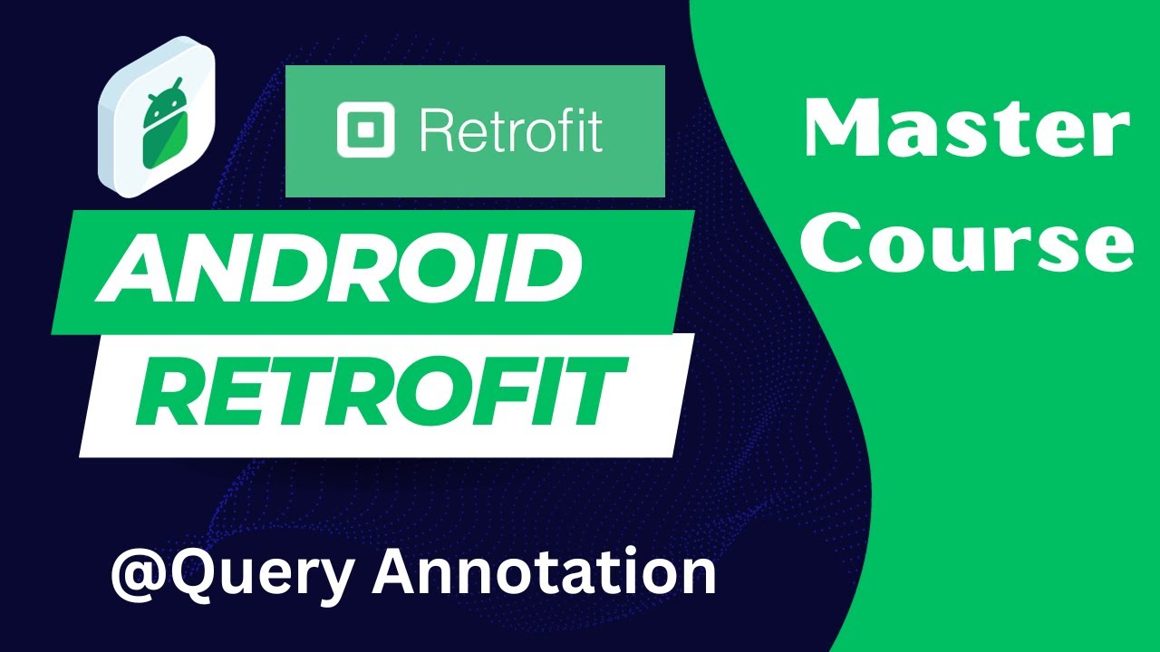 Retrofit Query Annotation Android Retrofit Master Course Youtube