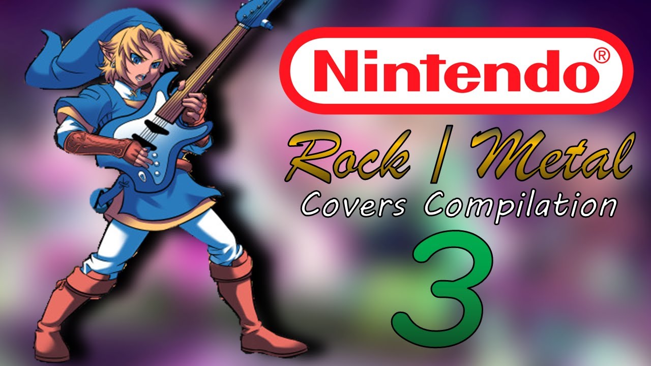 Nintendo Rock / Metal Covers Compilation 3! - YouTube