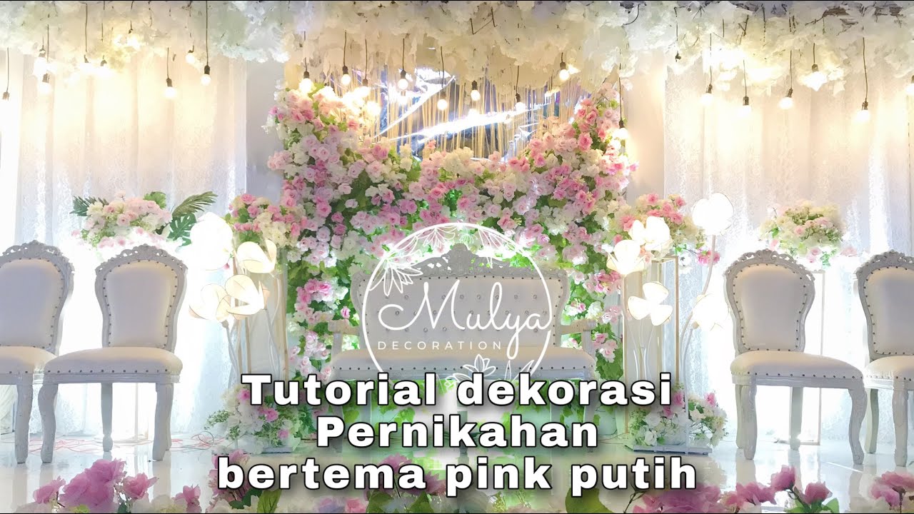 Tutorial dekorasi pernikahan bertema bunga pink yang simple dan cantik ...