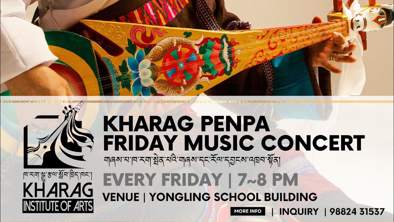 Kharag Institute of Arts || Tibetan Musician Kharag Penpa live music ...