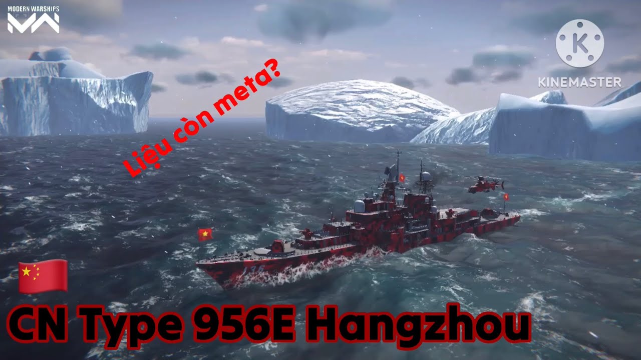 Modern Warships|CN Type 956E Hangzhou liệu còn meta? - YouTube