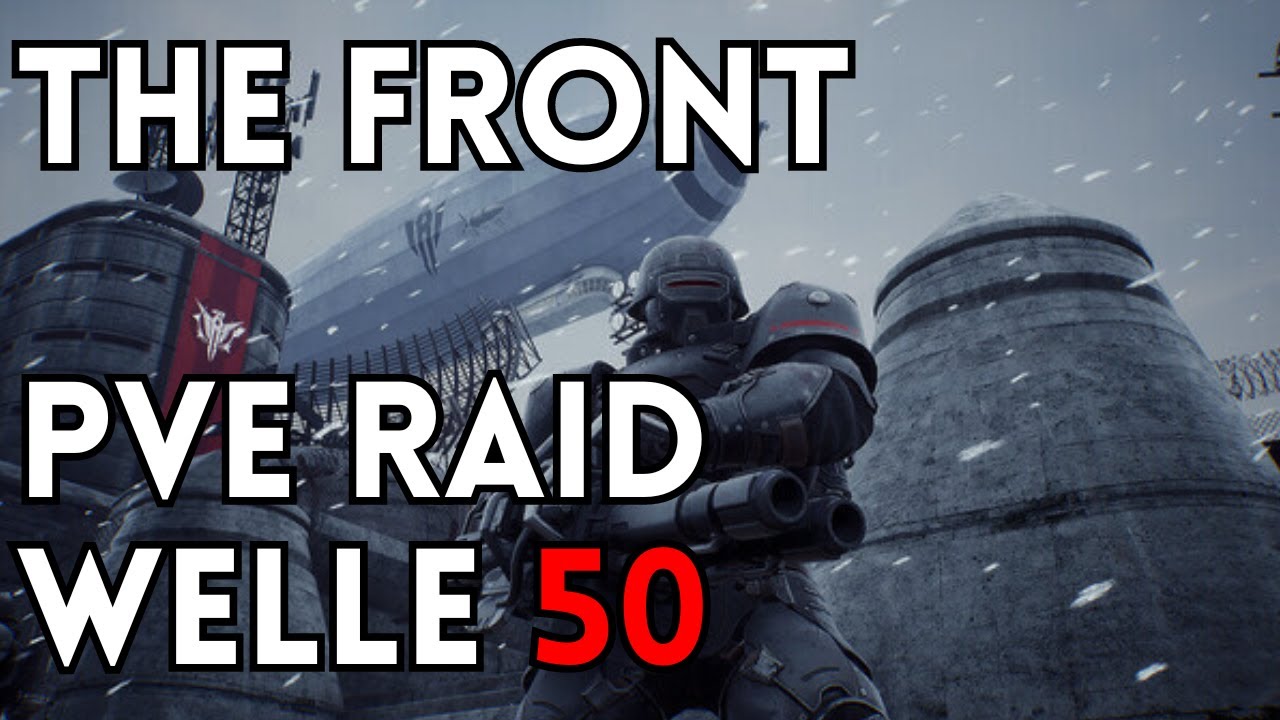 The Front . Raid Welle 50 ! - YouTube