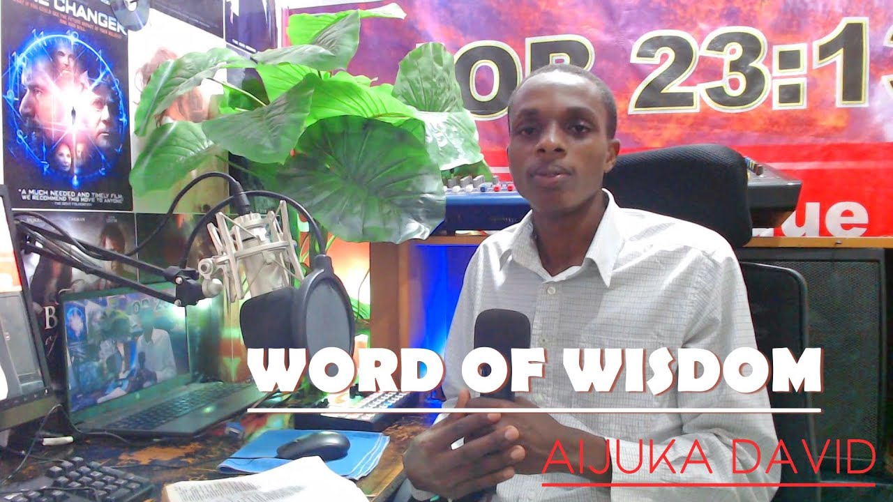 WORD OF WISDOM - AIJUKA DAVID - YouTube