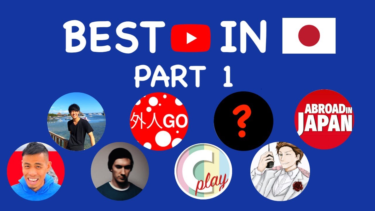 Best YouTubers in Japan (Part 1) #japanvlog - YouTube