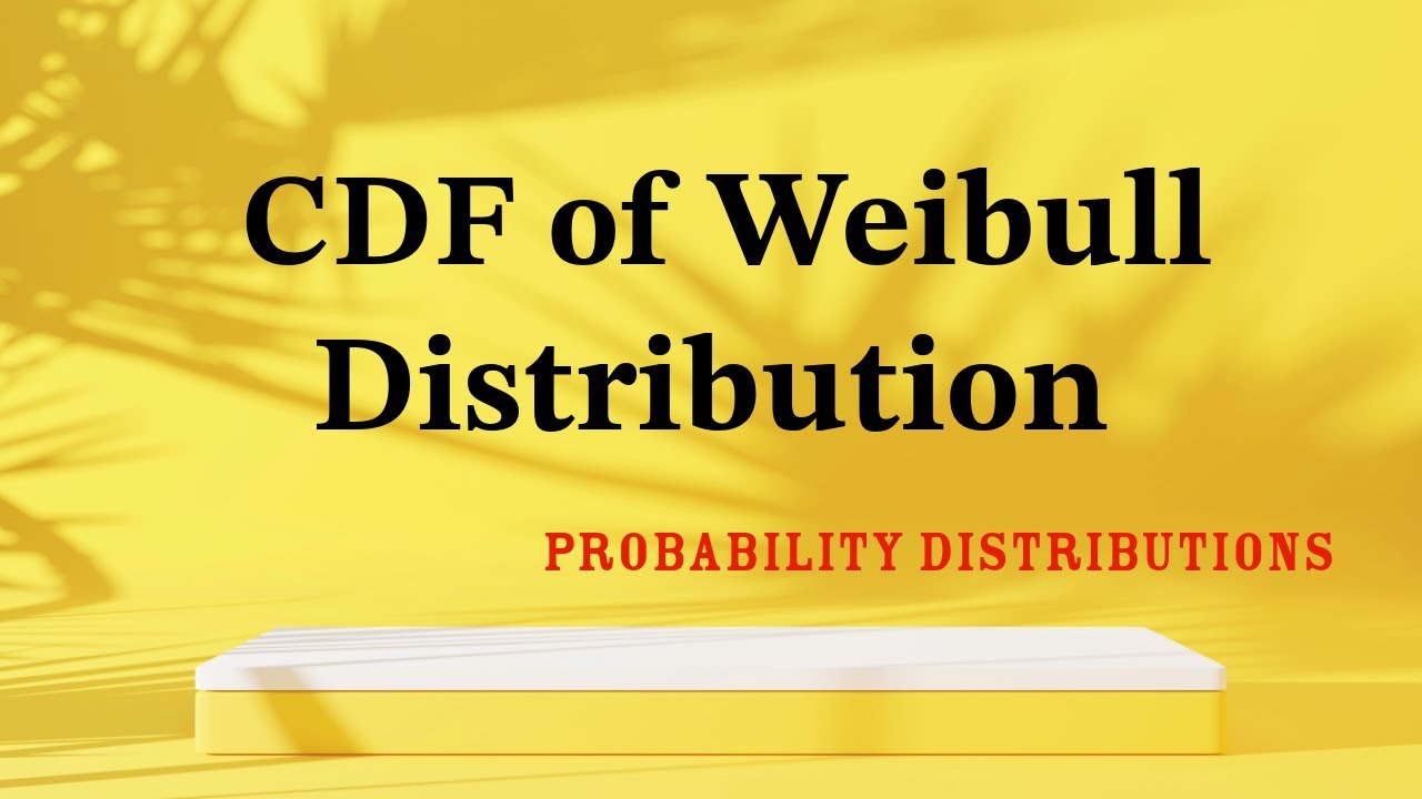Cumulative Distribution Function of Weibull Distribution - YouTube
