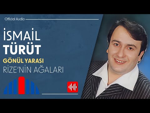İsmail Türüt - Rize’nin Ağaları (Official Audio)