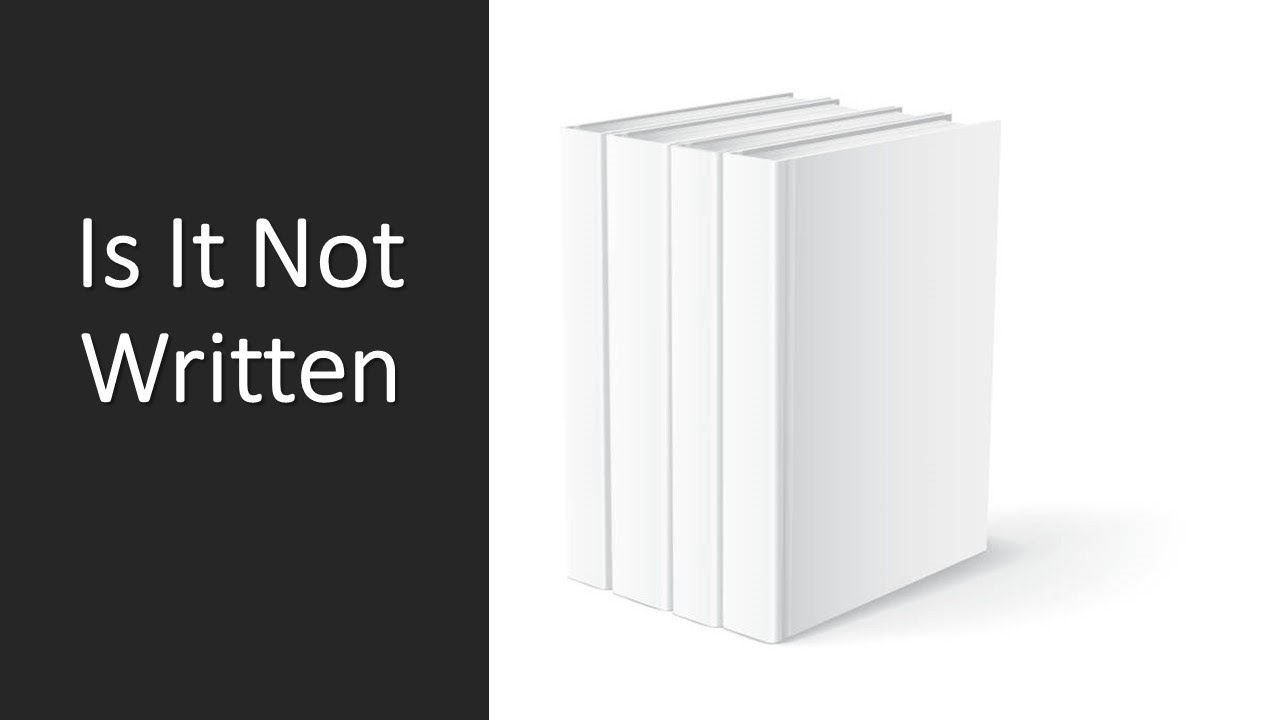 Is It Not Written - YouTube