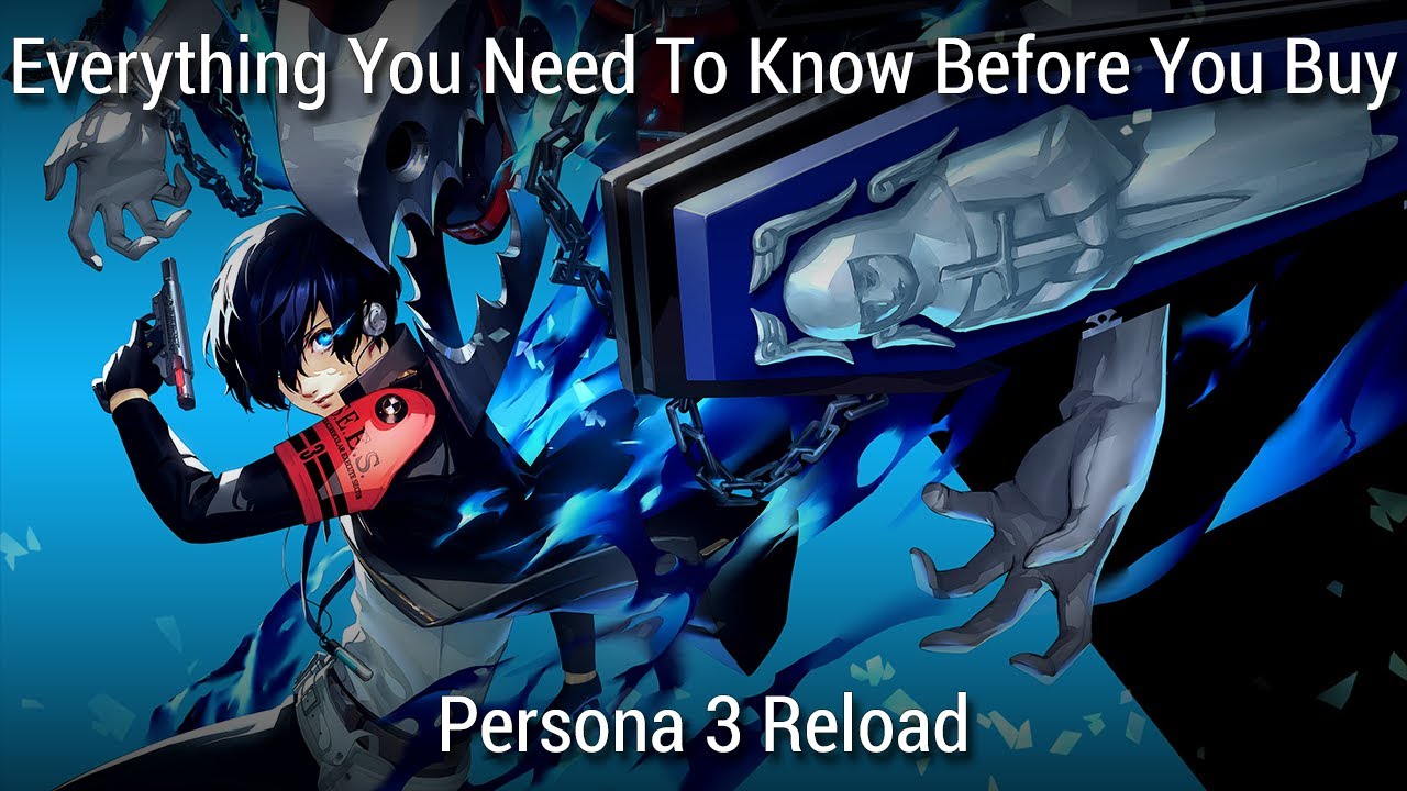 Everything You Need To Know Before You Buy - Persona 3 Reload - YouTube