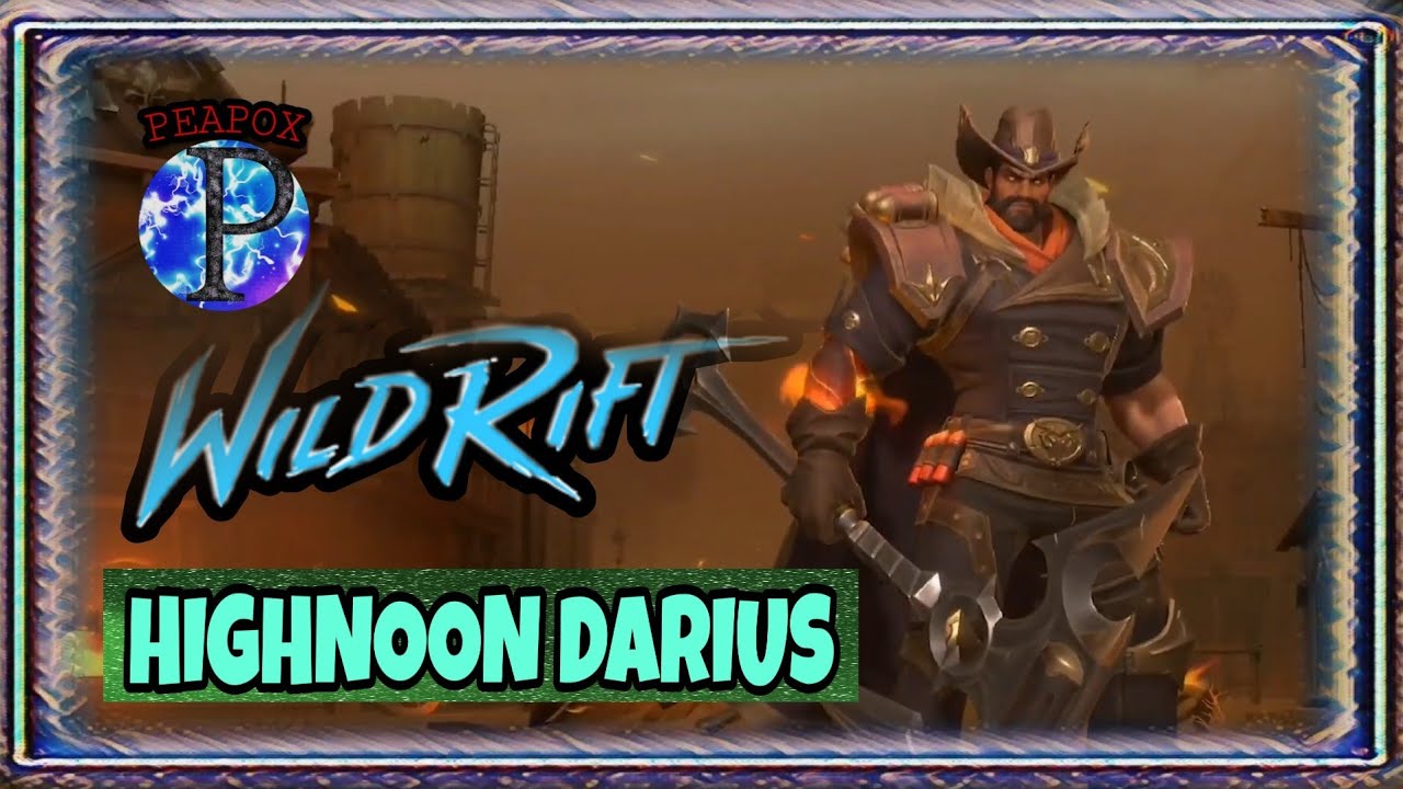 Highnoon darius spotlight NEW DARIUS SKIN | League of legends wild rift ...