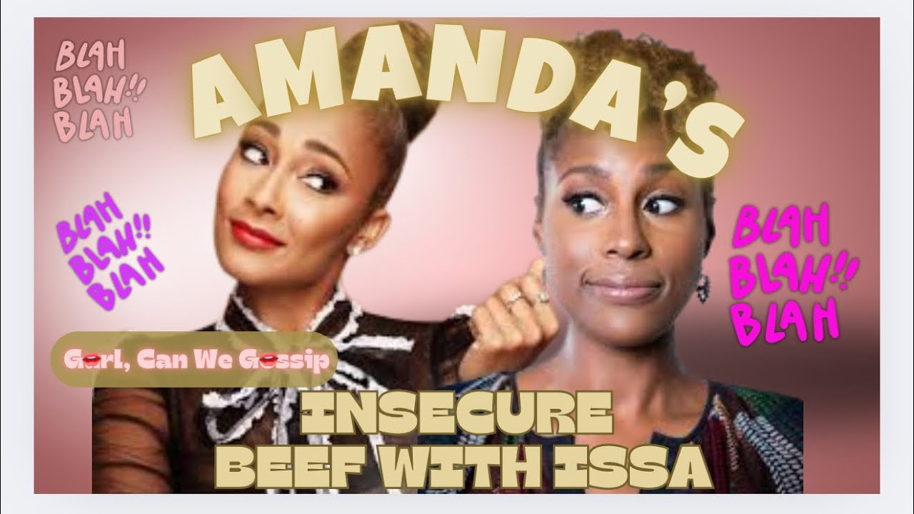 Amanda’s Conflict With Issa: The Ugly Side of Insecure - YouTube