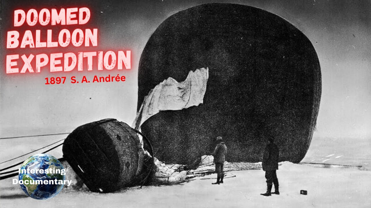 Doomed Arctic Balloon Expedition that Ended Tragically 1897 (Salomon ...