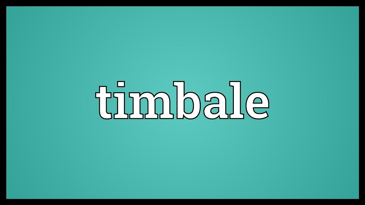 Timbale Meaning - YouTube