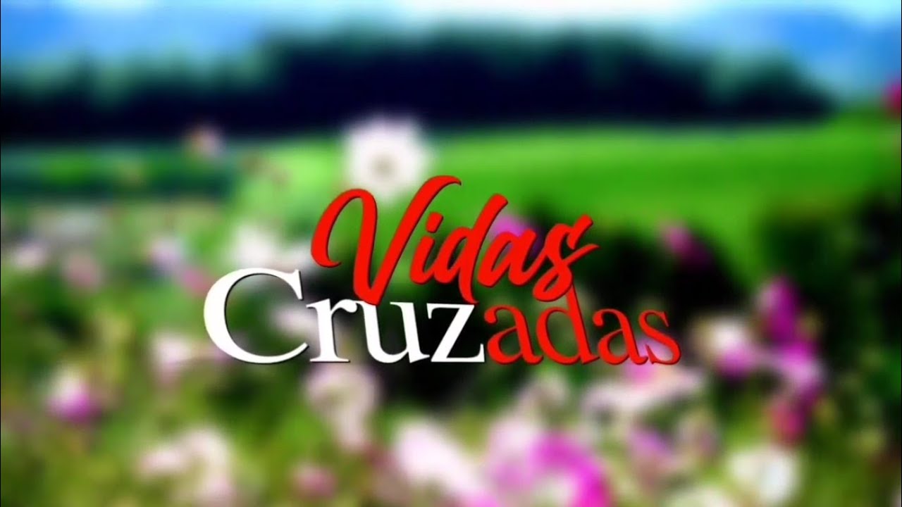 Vidas Cruzadas - Capítulo 05 (26/07/2024) - YouTube