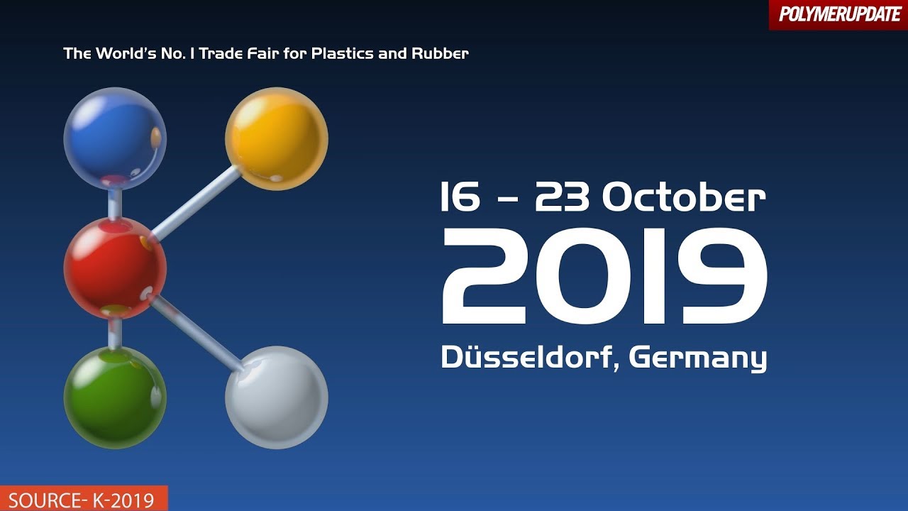 Are You Ready For K 2019? The World's Premier Fair For The Plastics And ...