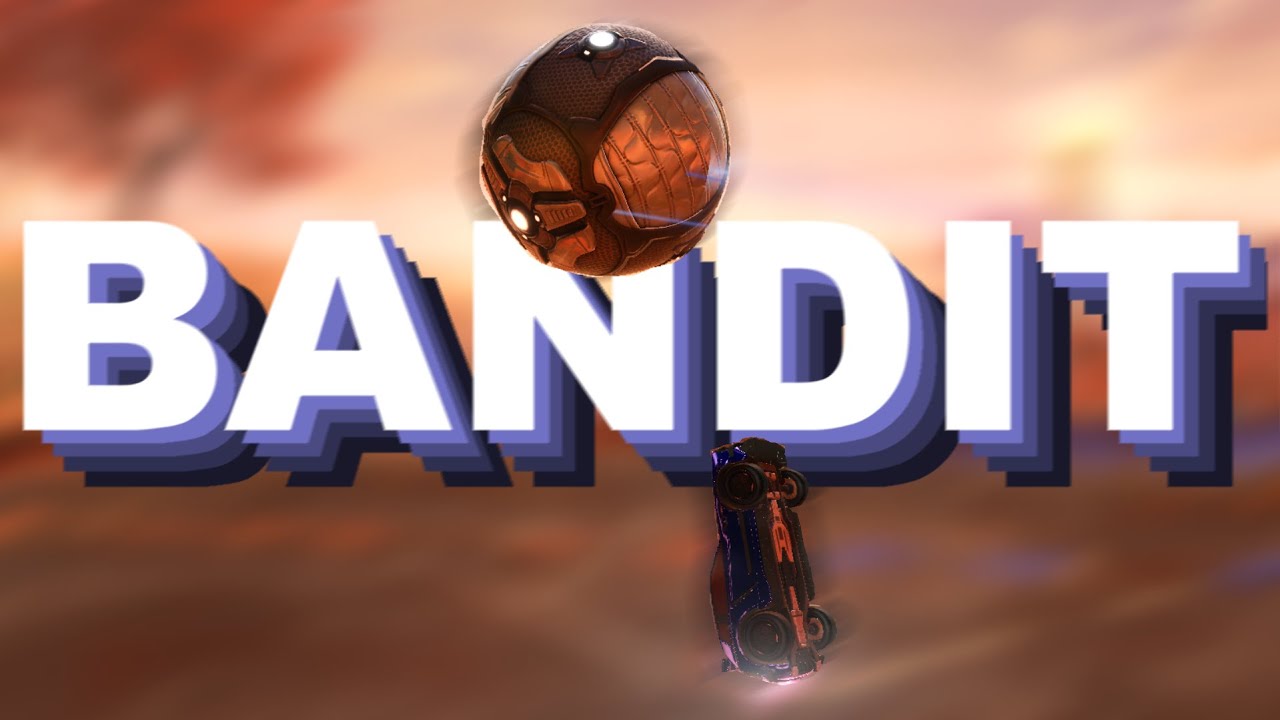 Bandit 🔫 (Rocket League Montage) - YouTube