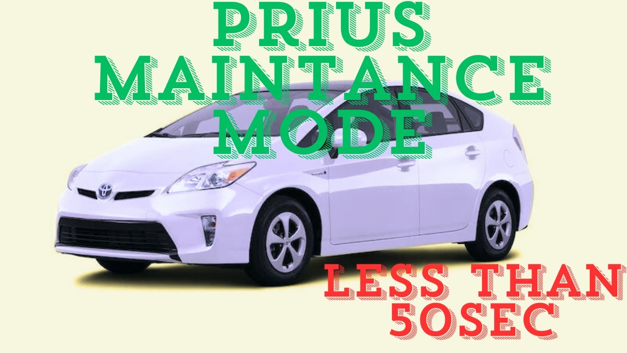 Prius Maintenance Mode EASY - YouTube