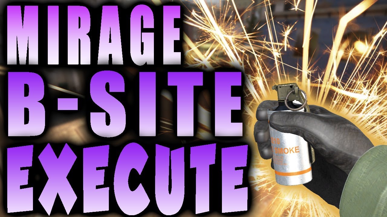 CS:GO - HOW TO EXECUTE B-SITE MIRAGE - YouTube